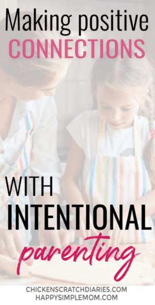 Intentional Parenting: Making Time to Connect With Your Kids » Chicken ...