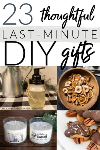 Last-Minute Homemade Gifts: Over 25 Incredibly Thoughtful Ideas » Chicken Scratch Diaries