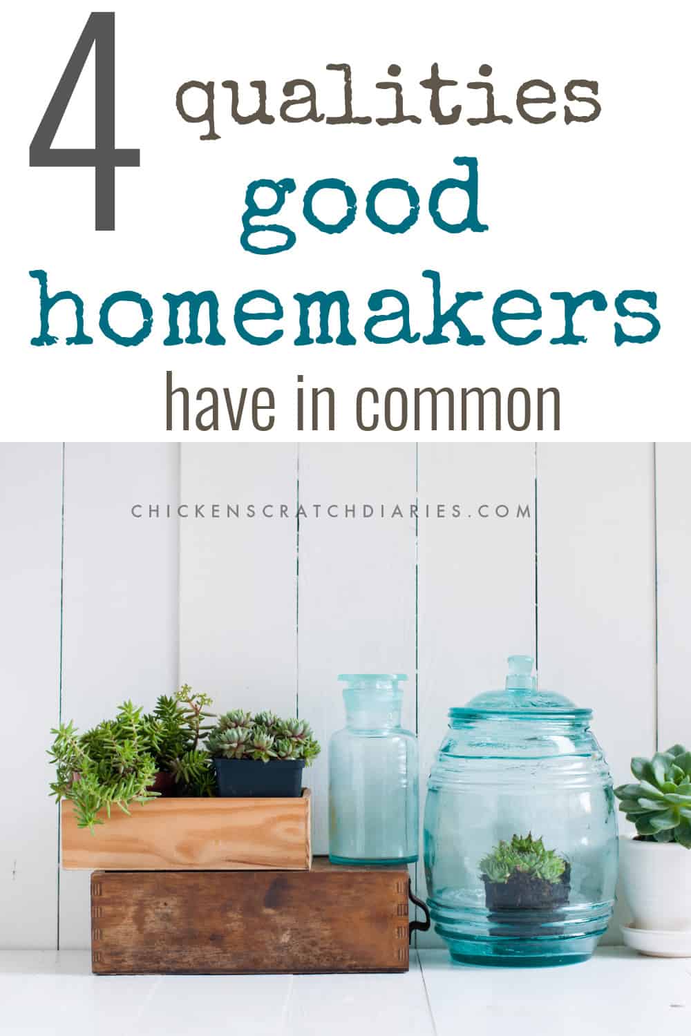 Qualities of a Homemaker that Make a House a Home » Chicken Scratch Diaries