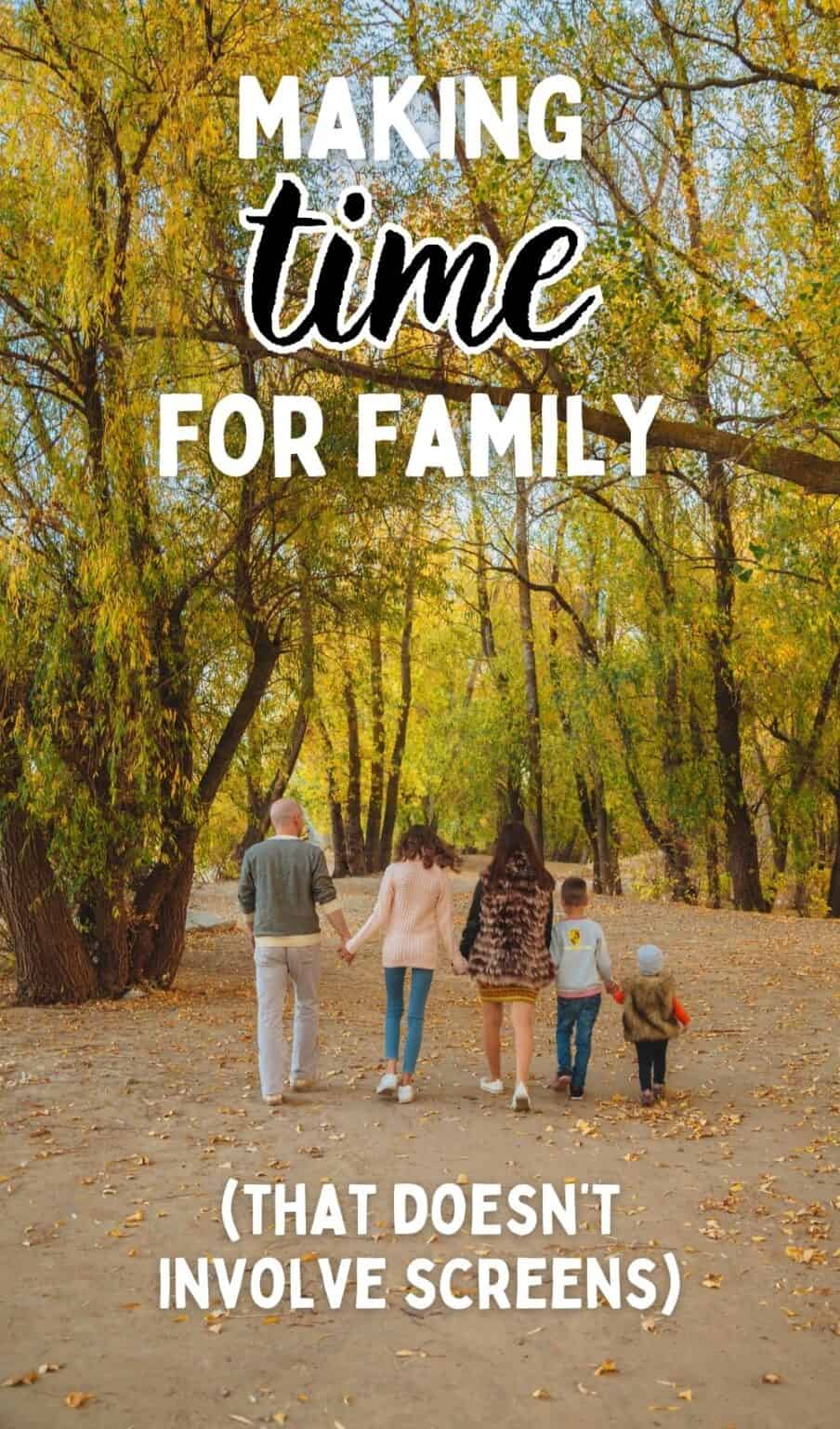 Intentionally Spending Time With Family - Instead of Just Marking Time ...