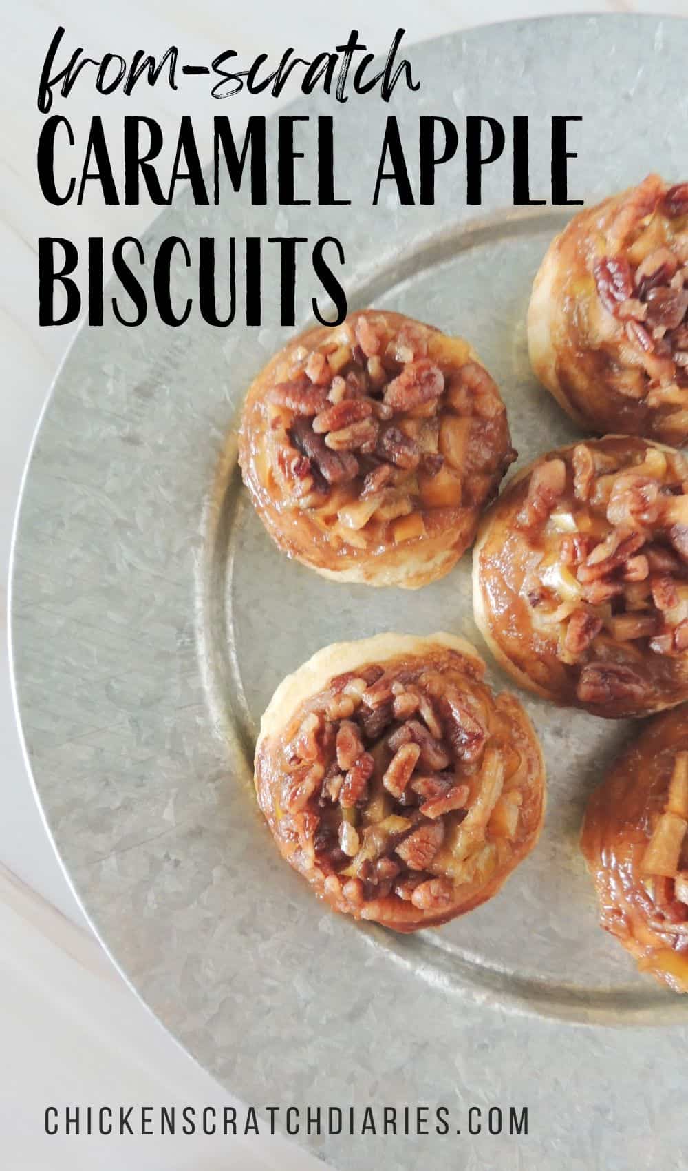 Caramel Apple Biscuits (from scratch in under an hour!) » Chicken ...